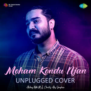 Moham Kondu Njan - Unplugged Cover MP3 Song Download - Moham Kondu Njan - Unplugged Cover