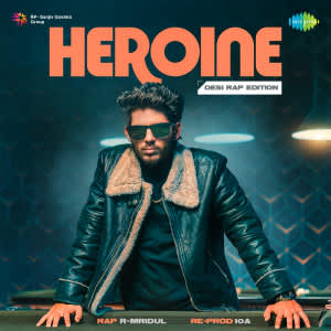 Heroine - Desi Rap Edition - 21 April 2025 Download | Heroine - Desi ...