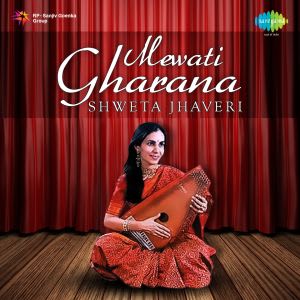 Mewati Gharana Shweta Jhaveri - 16 January 1998 Download | Mewati ...