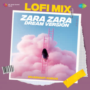 Zara Zara Dream Version - Lofi Mix - 22 October 2024 Download | Zara ...
