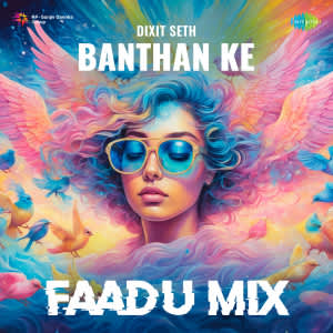 Banthan Ke - Faadu Mix - 07 August 2024 Download | Banthan Ke - Faadu ...