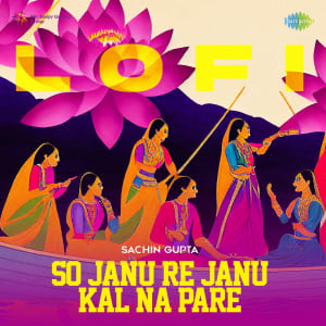 So Janu Re Janu And Kal Na Pare Lofi - 25 October 2023 Download | So ...