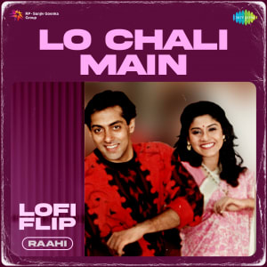 Lo Chali Main Lofi Flip - 10 July 2023 Download | Lo Chali Main Lofi ...