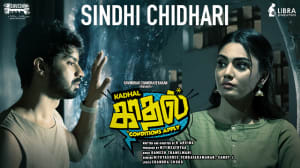 Sindhi Chidhari - Video Song | Kadhal Conditions Apply | Mahat, Sana, Abhishek | R Arvind ...